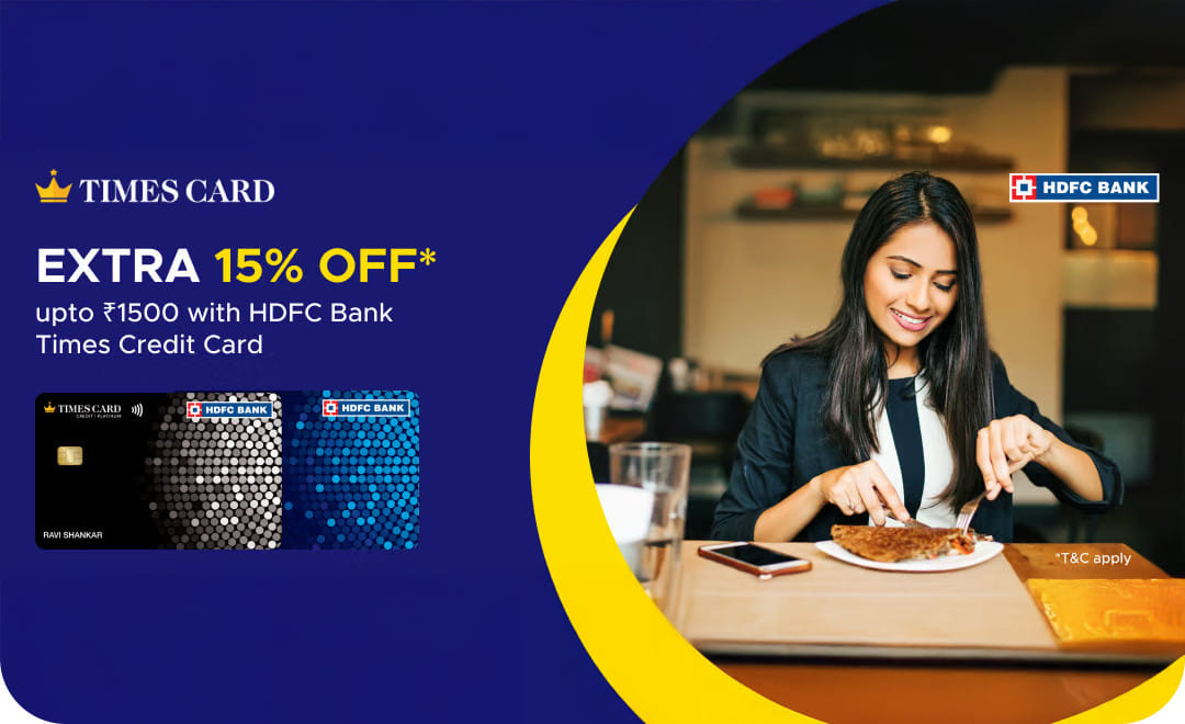 Instant Extra Discount with HDFC Times Platinum Credit Cards