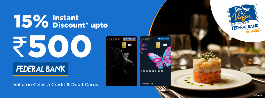 Instant Extra Discount with Federal Bank Celesta Debit & Credit cards