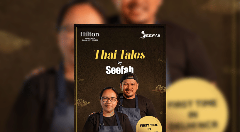 Thai Tales by Seefah @ Kitchen Craft in Hilton Gurugram Baani City ...